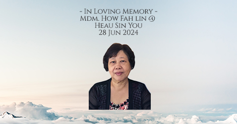 Online Obituary of Mdm. How Fah Lin @ Heau Sin You - The Beautiful Memories